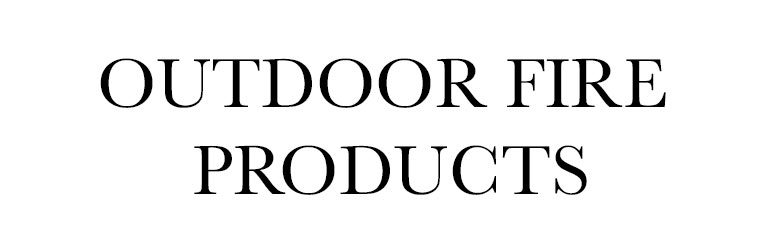 Outdoor Fire Products - Deterdings
